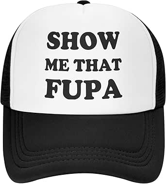 Amazon.com: Show Me That FUPA Hat - Gag Gifts - Funny Hats Crazy Hats ...