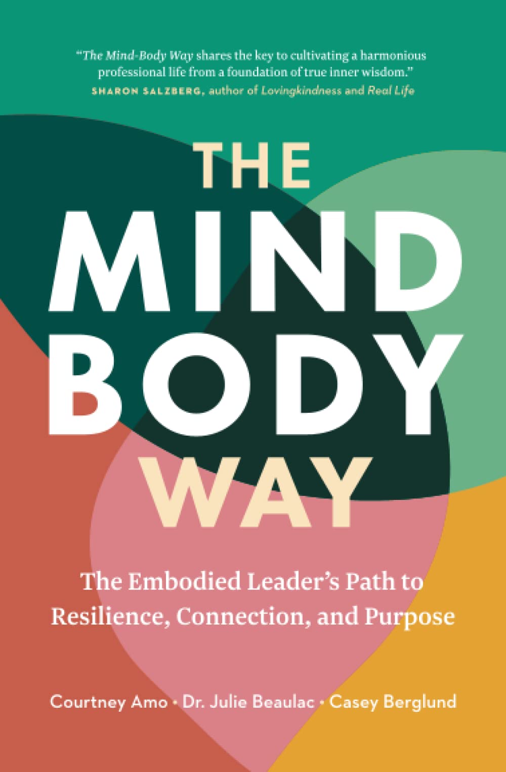 Amazon.com: The Mind-Body Way: The Embodied Leader’s Path to Resilience ...