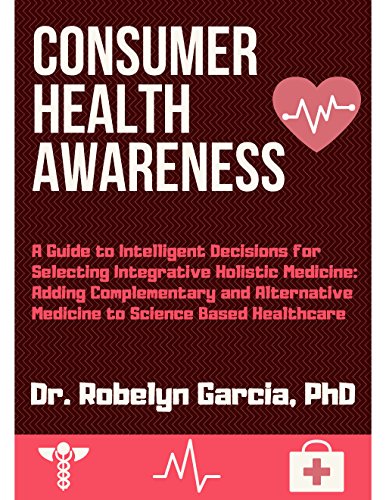 Consumer Health Awareness: A Guide to Intelligent Decisions for ...