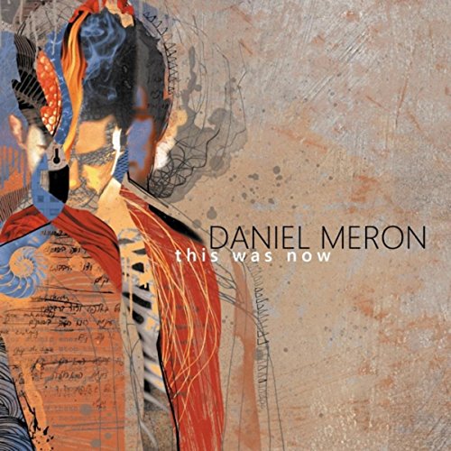 Play This Was Now by Daniel Meron on Amazon Music
