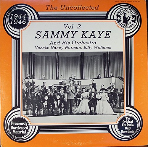 The Uncollected Sammy Kaye And His Orchestra Vol 2, 1944-1946: Amazon ...