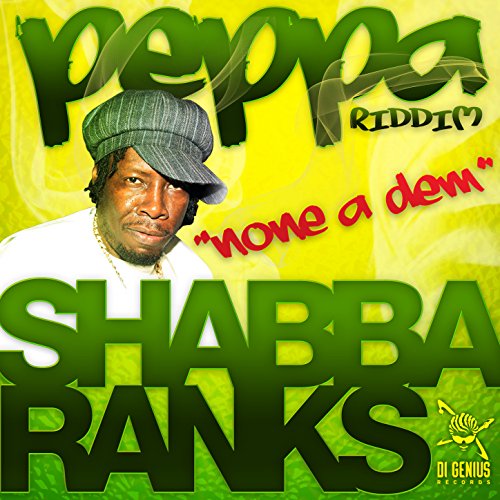 Shabba Ranks-None A Dem-Peppa Riddim von Shabba Ranks bei Amazon Music ...