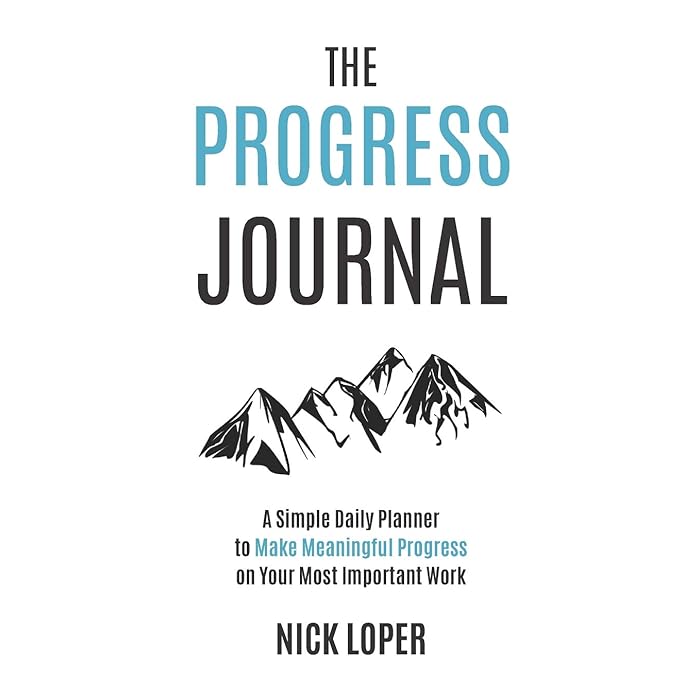 Buy The Progress Journal: A Simple Daily Planner to Make Meaningful ...
