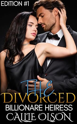 Amazon.com: The Divorced Billionaire Heiress (Billionaire Divorce Book 1) eBook : Olson, Callie ...