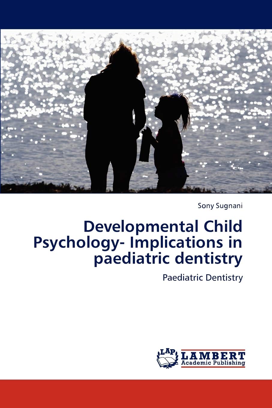 Developmental Child Psychology- Implications in paediatric dentistry ...