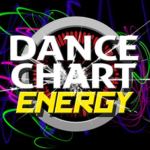 Écouter Dance Chart Energy par Dance Chart sur Amazon Music Unlimited