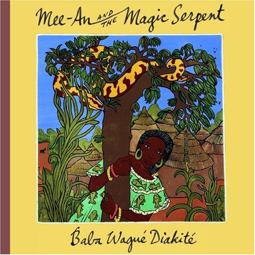 Mee-An and the Magic Serpent: Diakité, Baba Wagué: 9780888997197 ...