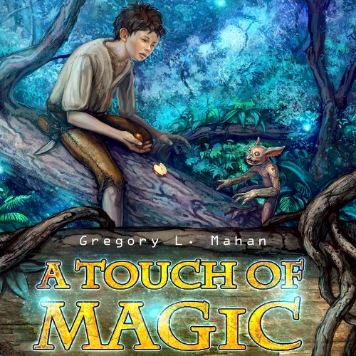 Amazon.com: A Touch of Magic (Audible Audio Edition): Gregory Mahan ...