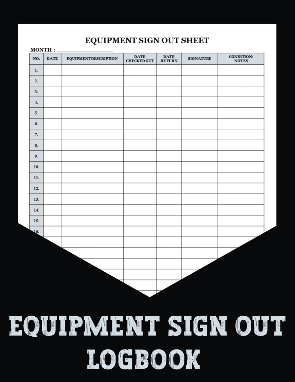 Equipment Sign Out Logbook: The Equipment Checkout Book is designed to ...