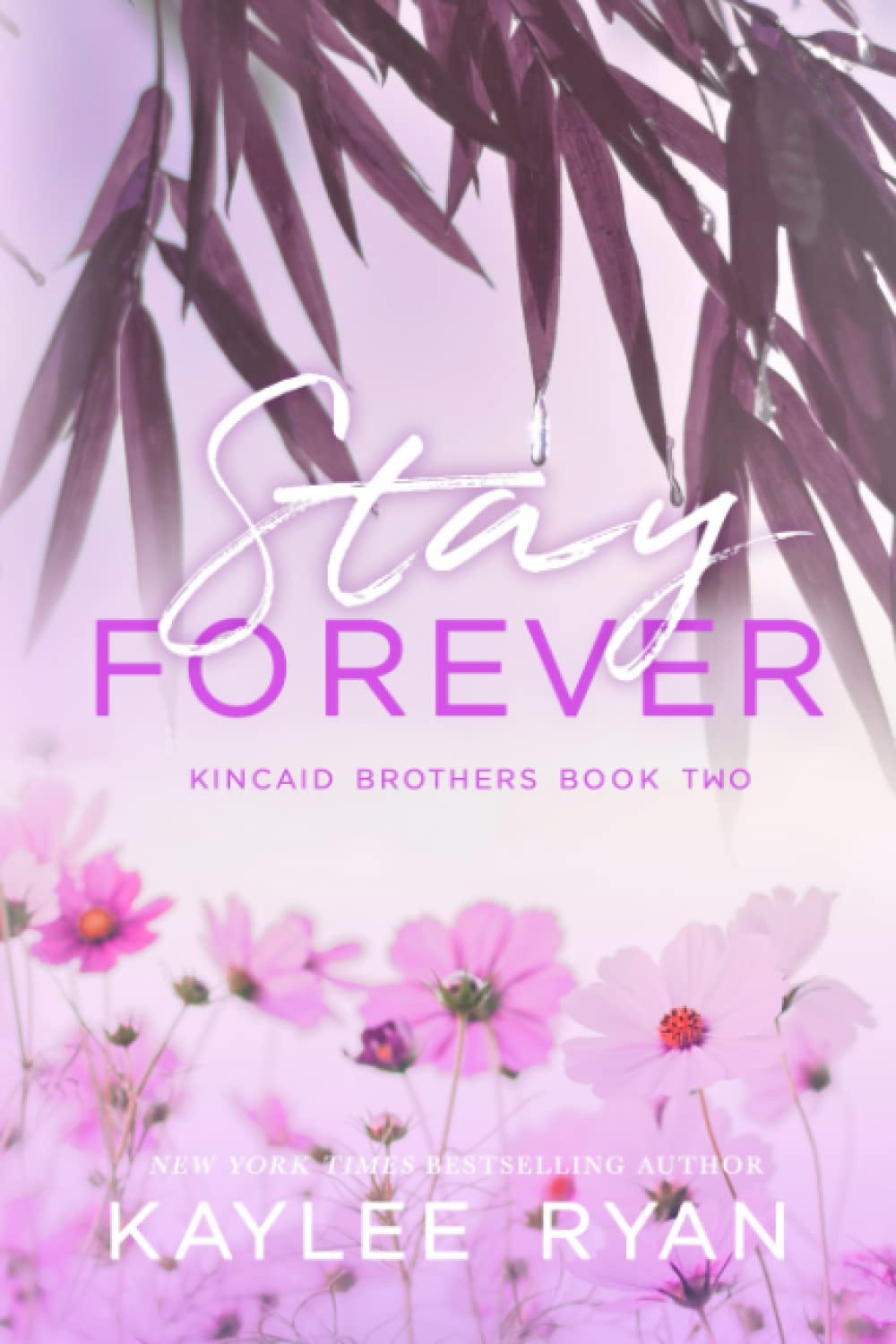 Stay Forever - Special Edition: Ryan, Kaylee: 9781949151787: Amazon.com ...