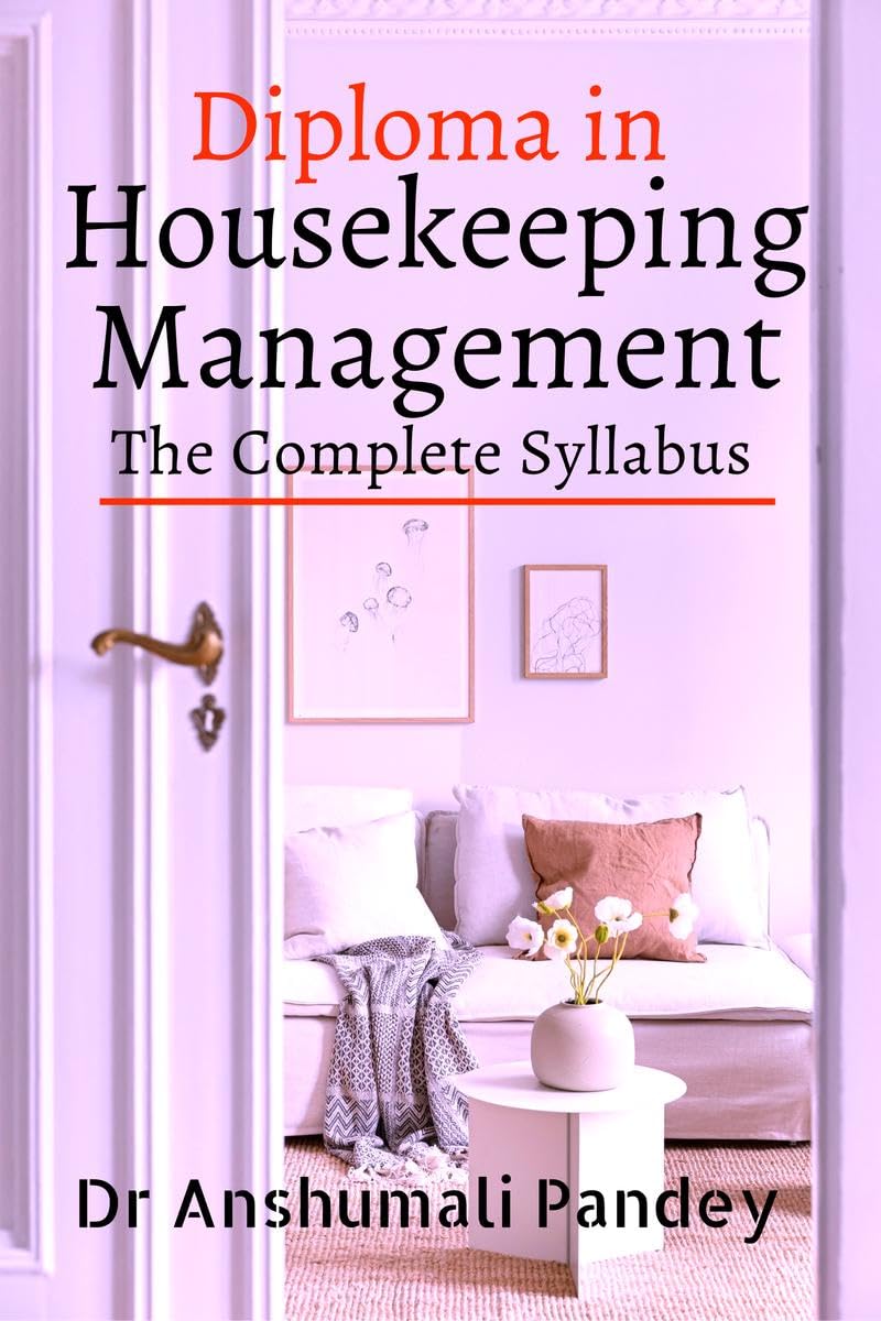 Buy Diploma in Housekeeping Management, the Complete Syllabus Book ...