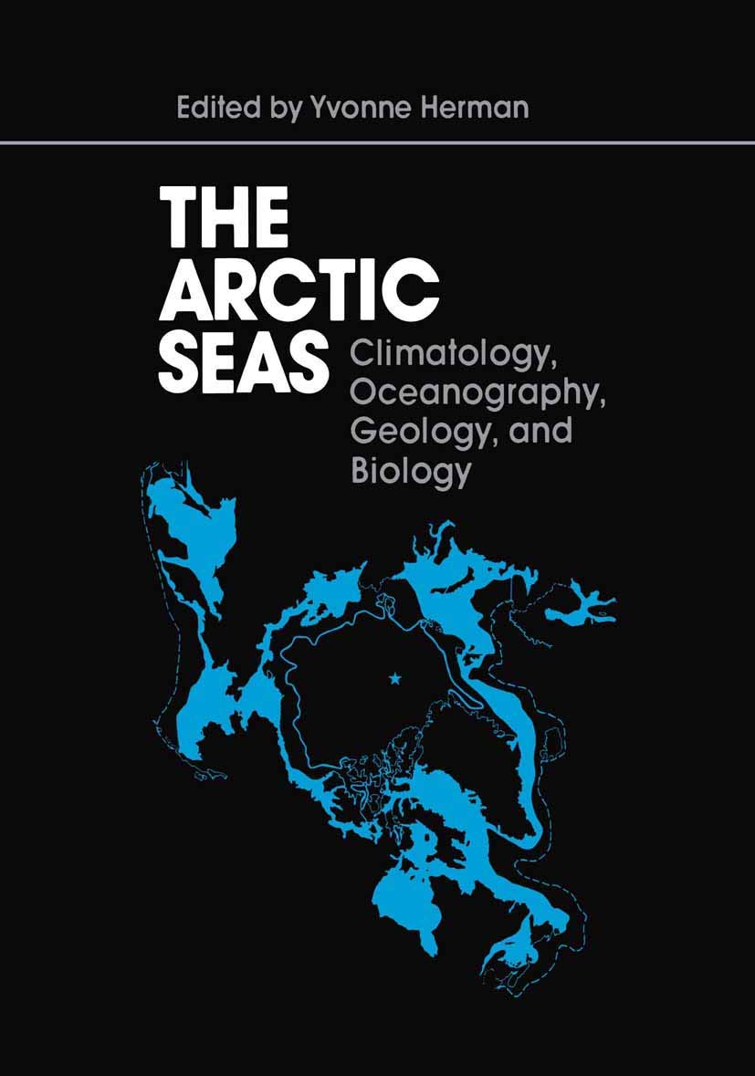 The Arctic Seas: Climatology, Oceanography, Geology, and Biology ...