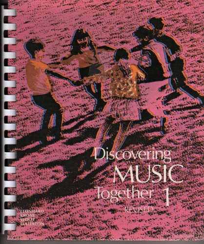Discovering Music Together 1 / Teacher's Edition: et al Charles ...