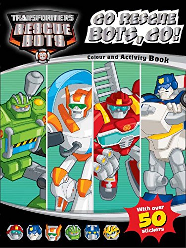 Transformers Rescue Bots Go Rescue Bots, Go! Colouring & Activity ...