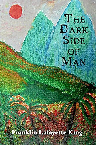 Amazon.com: The Dark Side of Man eBook : King, Franklin: Books
