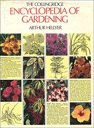 The Collingridge encyclopedia of gardening: Hellyer, Arthur ...