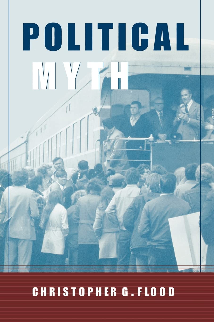 Political Myth (Theorists of Myth): Flood, Christopher: 9780415936323 ...
