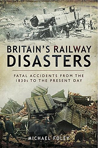 Britain's Railway Disasters: 9781473833289: Amazon.com: Books