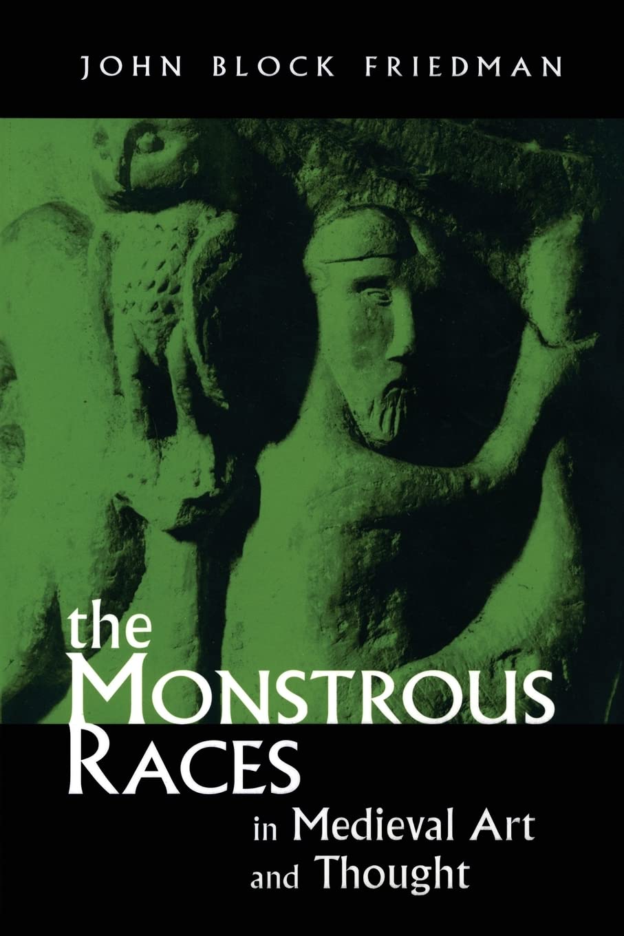 The Monstrous Races in Medieval Art and Thought (Medieval Studies ...