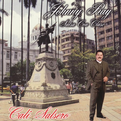 Amazon.com: Cali Salsero : Johnny Ray Salsa Con Clase: Digital Music