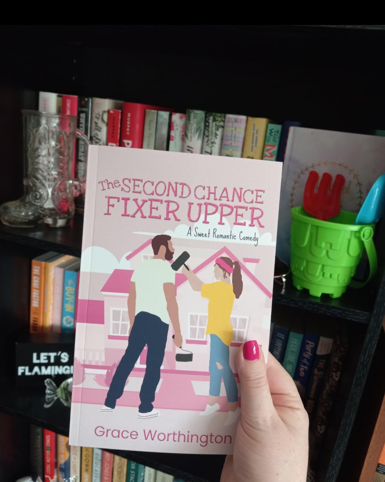 The Second Chance Fixer Upper: A Sweet Romantic Comedy (Renovation Romance Sweet RomCom Series ...
