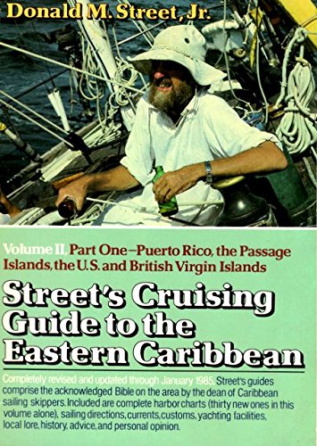 Street's Cruising Guide to the Eastern Caribbean, Part 1: Puerto Rico ...