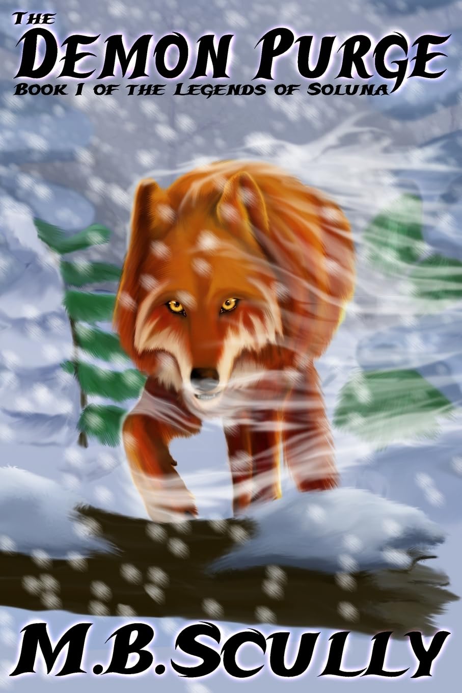 The Demon Purge: Book I of the Legends of Soluna: Scully, M.B ...