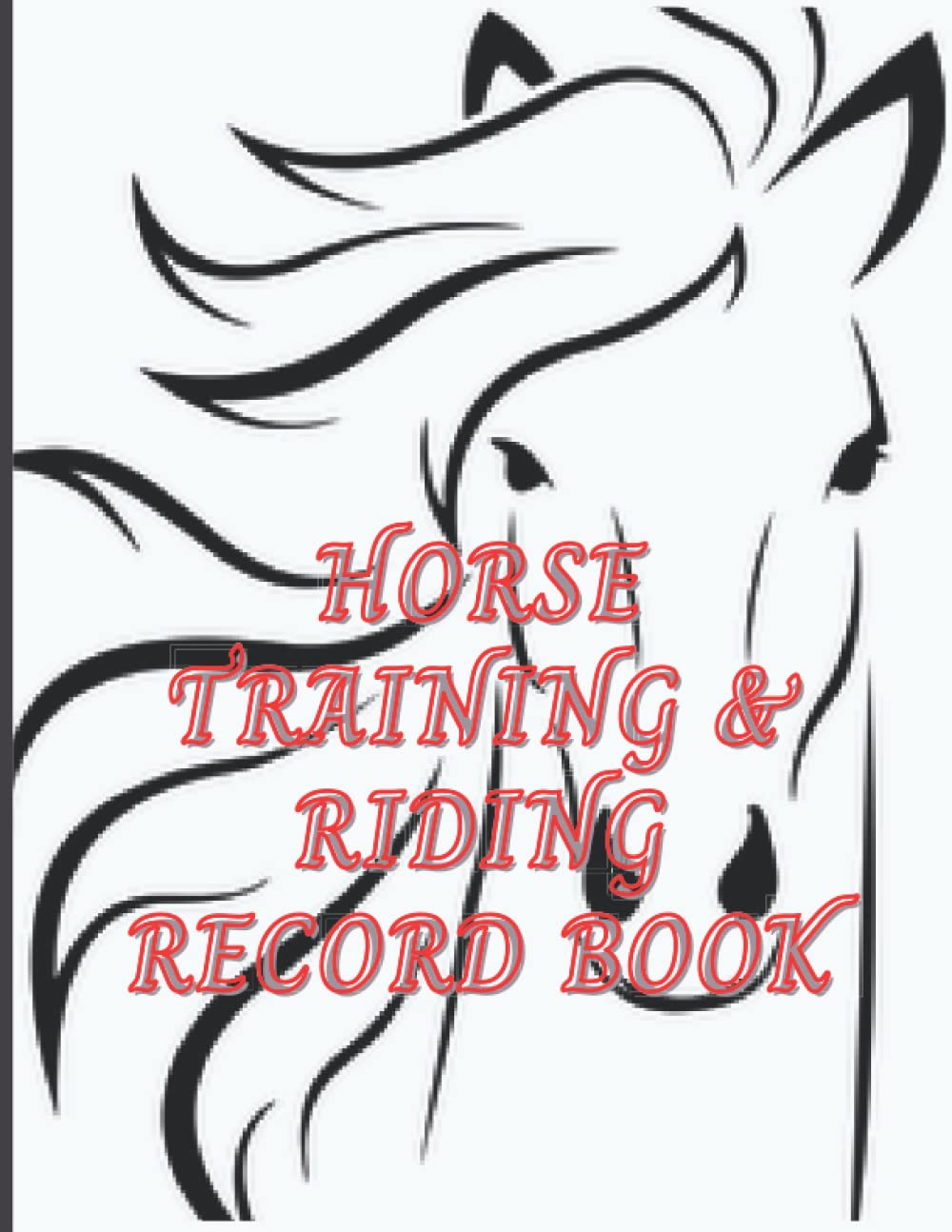 Buy Horse Training & Riding Record Book: Riding & Training Log | Equine ...