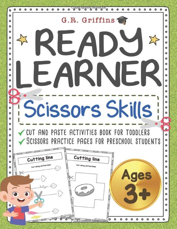 Ready Learner : Scissors Skills for Ages 3+: Cut and Paste Activities ...