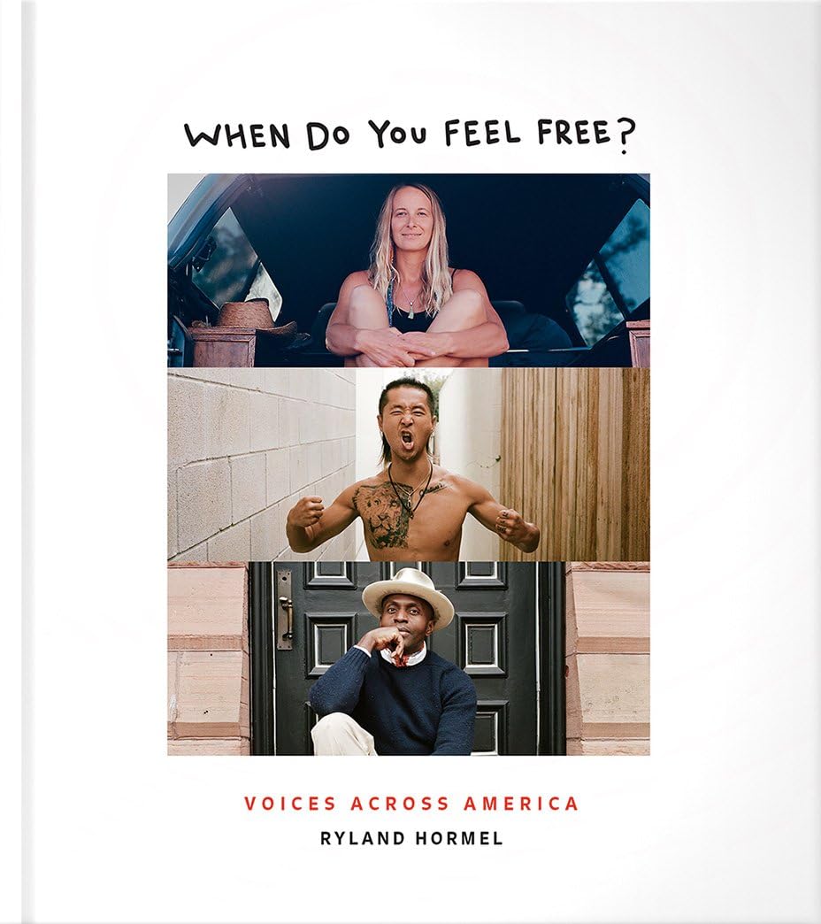 Amazon.com: When Do You Feel Free?: Voices Across America ...