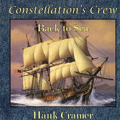 Amazon.com: Back to Sea [Explicit] : Hank Cramer & Constellation's Crew ...
