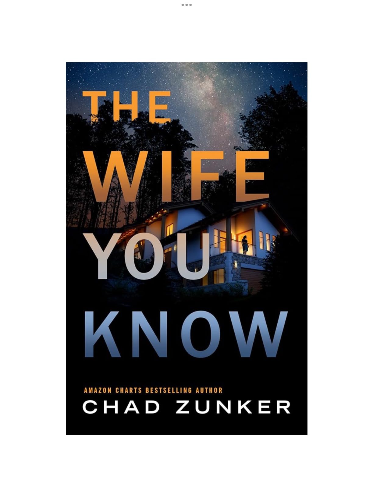 Amazon.com: The Wife You Know eBook : Zunker, Chad: Kindle Store