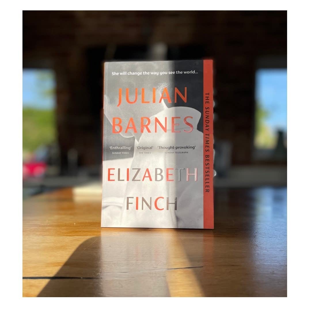Elizabeth Finch: From the Booker Prize-winning author of THE SENSE OF ...