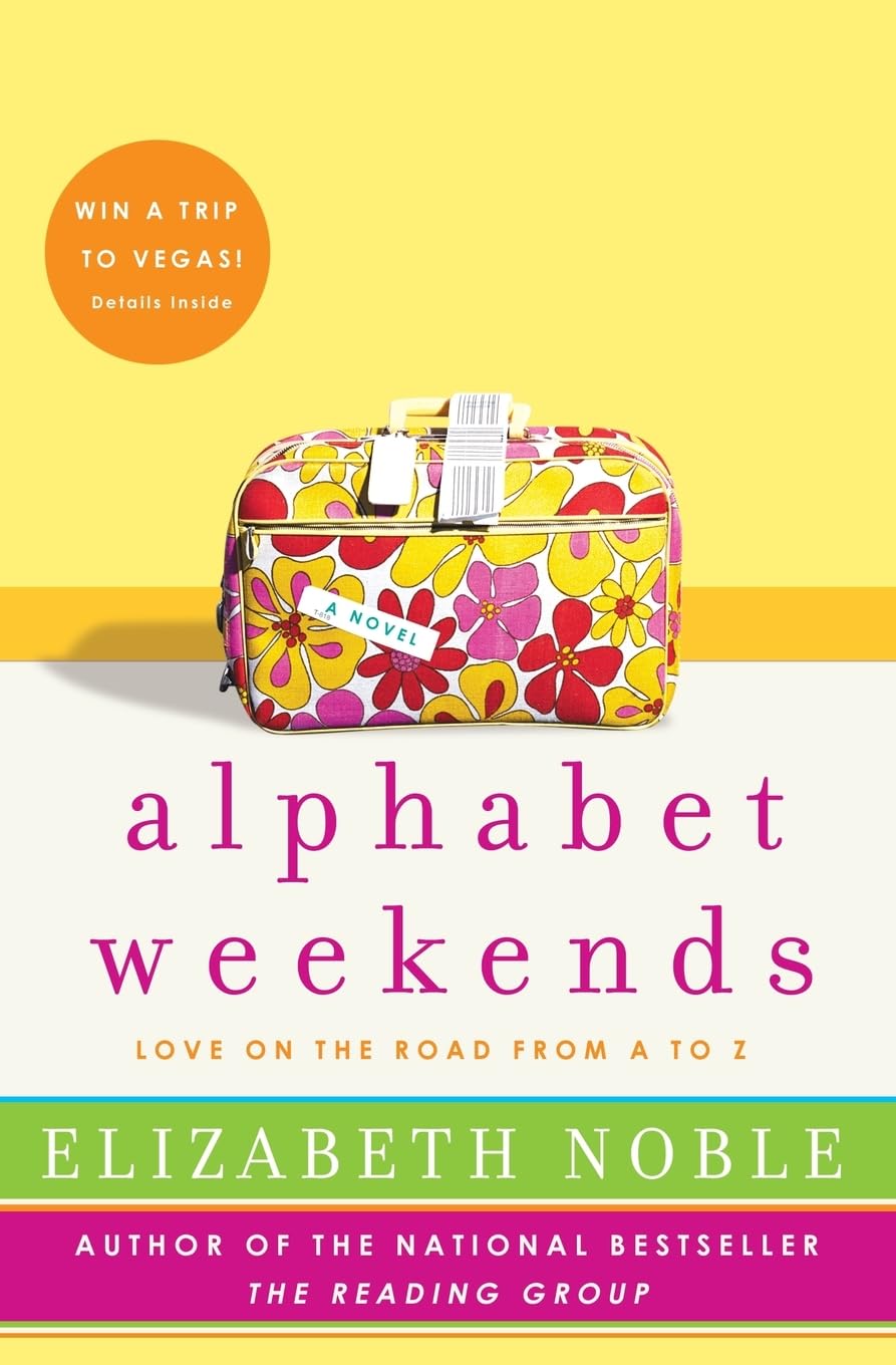 Alphabet Weekends: Love on the Road from A to Z: Noble, Elizabeth ...