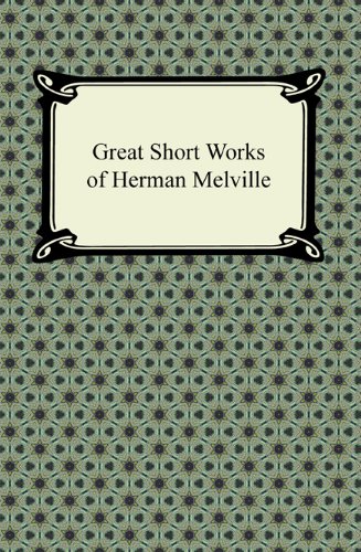 Great Short Works of Herman Melville - Kindle edition by Melville ...