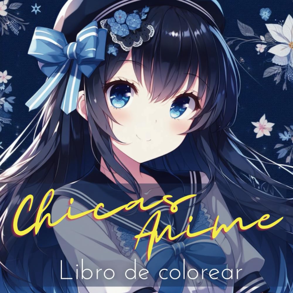 Chicas anime, libro para colorear: 50 imágenes de chicas anime y manga ...