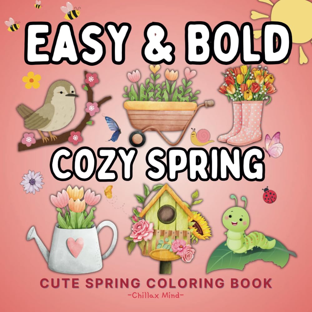 Amazon.com: Bold and Easy Cozy Spring Coloring Book For Adults and Kids ...
