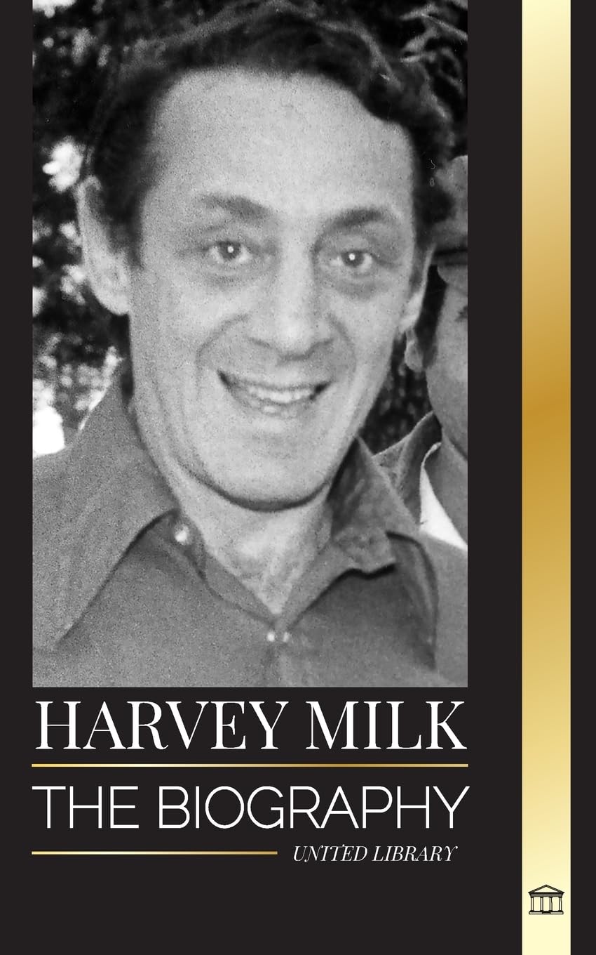 Buy Harvey Milk: The biography of America's first gay politician, his ...