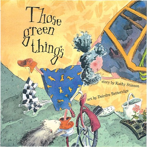 Those Green Things: Stinson, Kathy, Betteridge, Deirdre: 9781550373769 ...