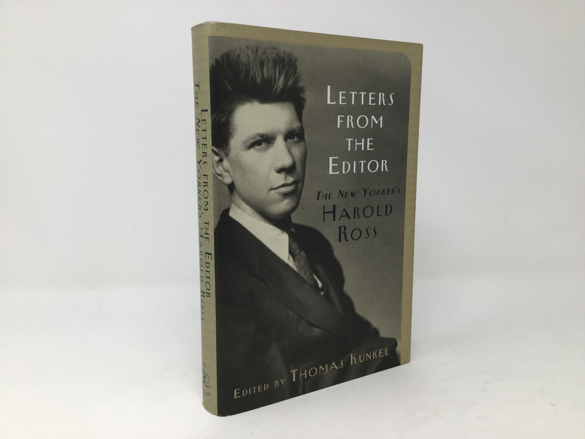 Letters From the Editor: The New Yorker's Harold Ross: Harold Ross ...