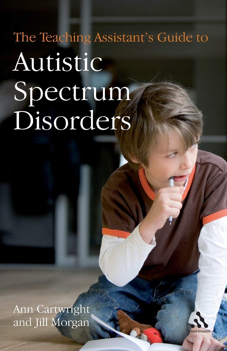 The Teaching Assistant's Guide to Autistic Spectrum Disorders (Teaching ...