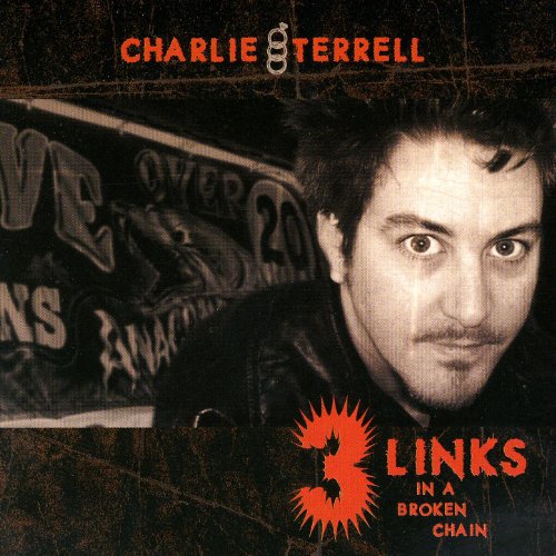 Play 3 Links In A Broken Chain by Charlie Terrell on Amazon Music