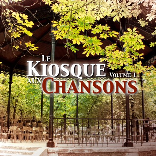 Amazon MusicでVARIOUS ARTISTSのLe Kiosque Aux Chansons, Vol. 1を再生する