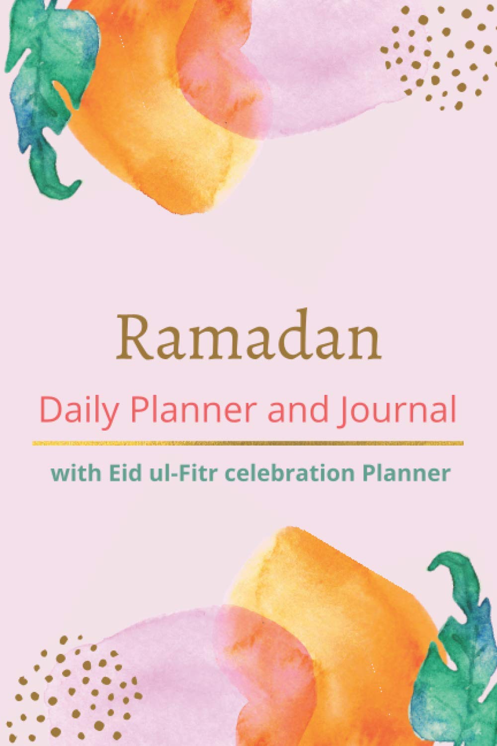 Buy Ramadan Daily Planner and Journal with Eid ul-Fitr celebration ...