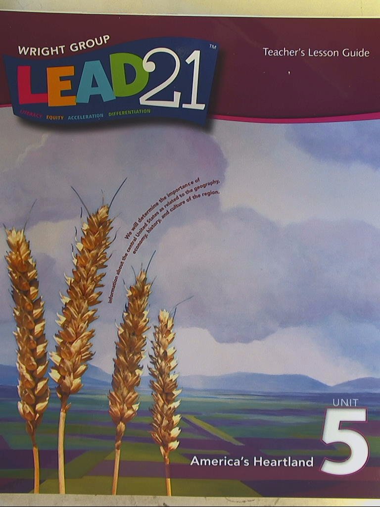 Lead 21, Teacher's Lesson Guide Grade 4 Unit 5 America's Heartland ...