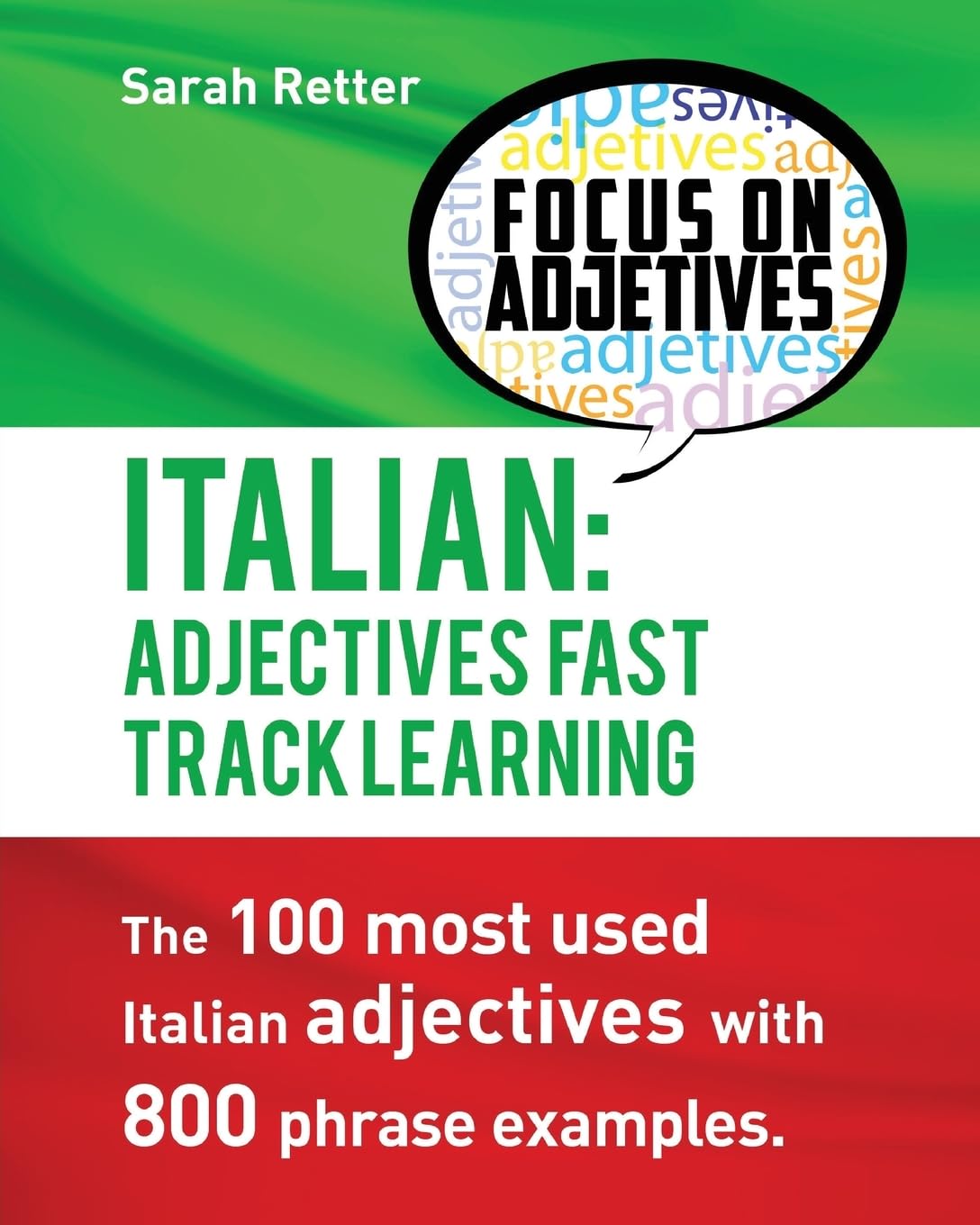 Italian: Adjectives Fast Track Learning: The 100 most used Italian ...