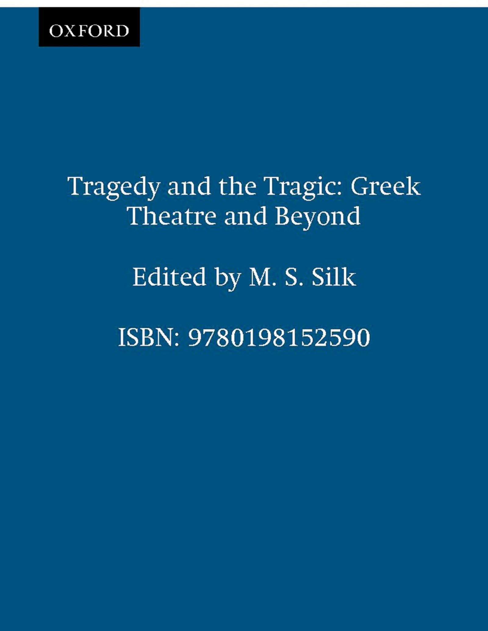 Amazon.com: Tragedy and the Tragic: Greek Theatre and Beyond ...