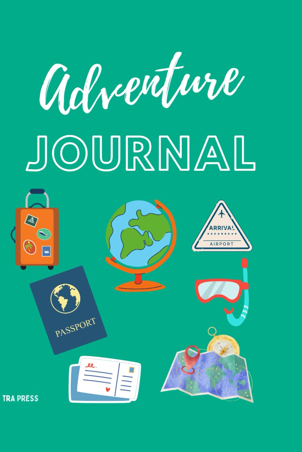 My Adventure Journal: An Adventure diary for kids to write, draw, paste ...