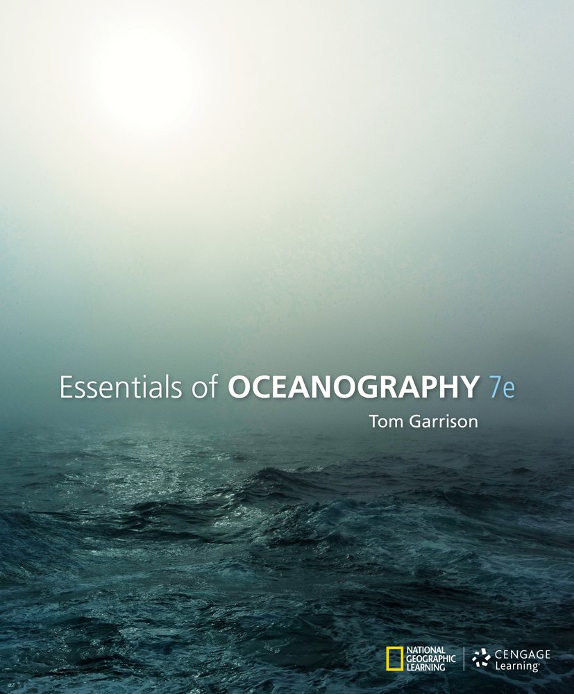 Essentials of Oceanography: Garrison, Tom: 9781285753867: Amazon.com: Books
