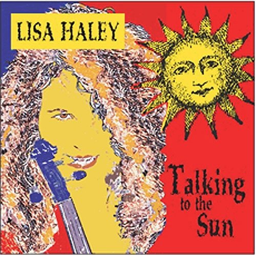 Lisa Haley - Talking to the Sun - Amazon.com Music